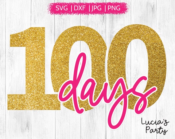 100 Days Svg 100 Day Svg File 100 Days of School Svg 100 | Etsy
