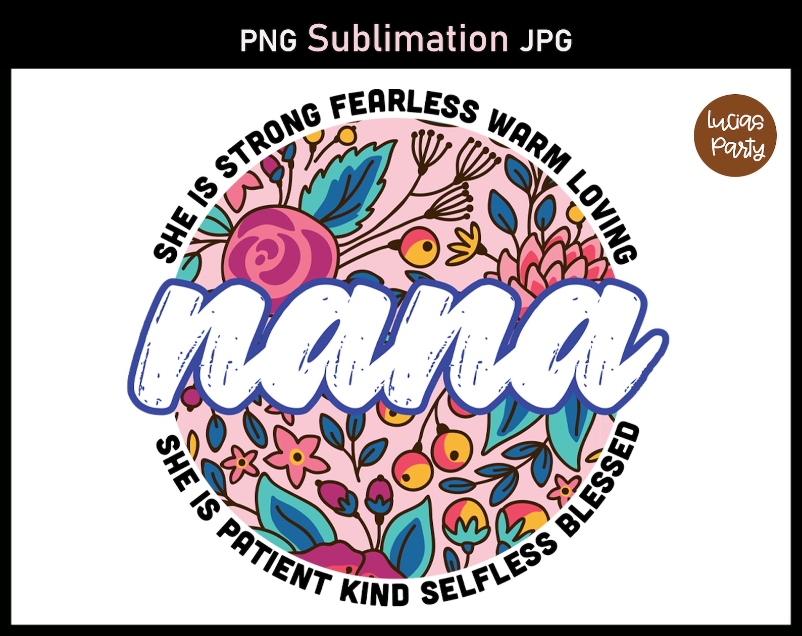 Nana Sublimation Designs Downloads Nana Png Sublimation Nana - Etsy