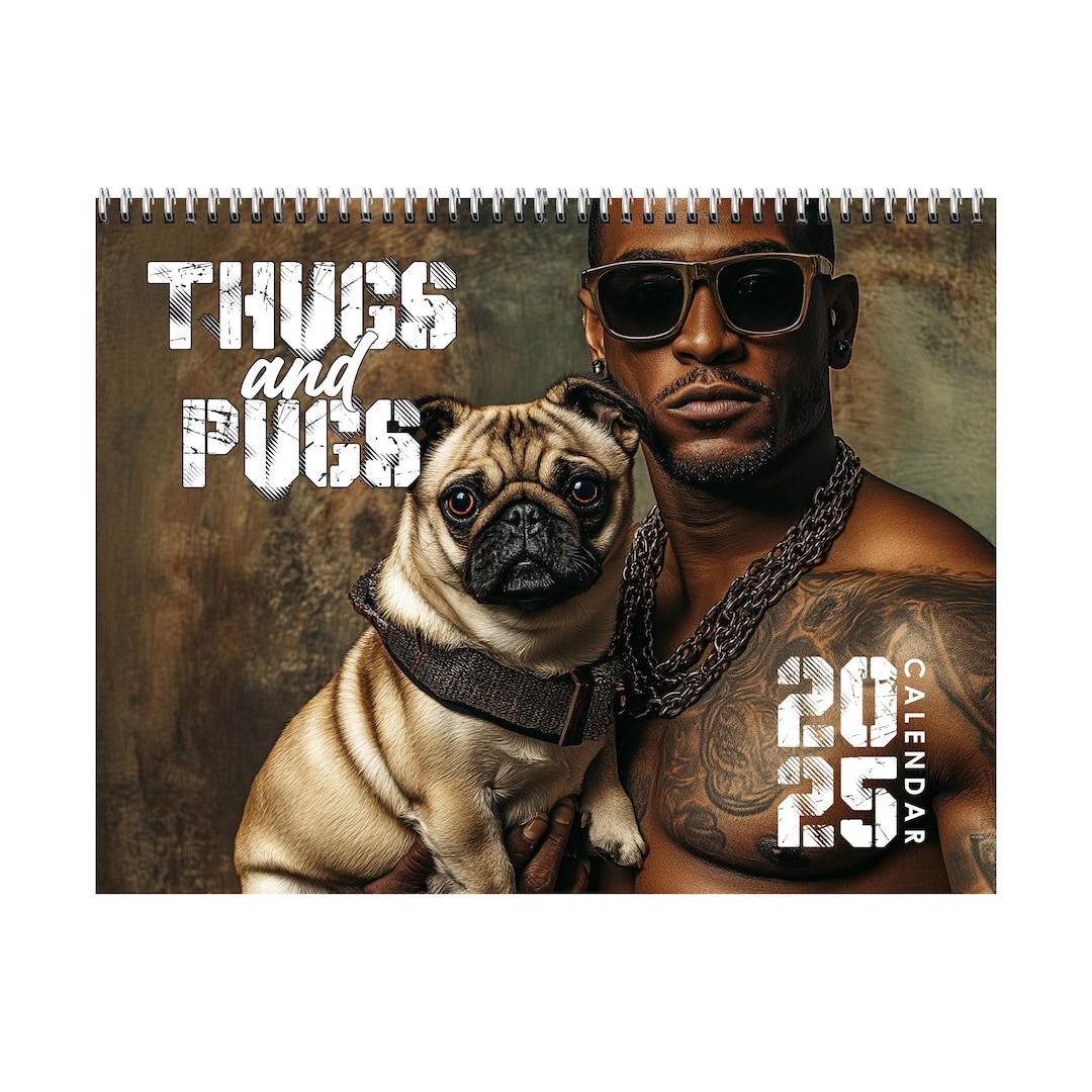 Funny Calendar 2025 | Thugs and Pugs | White Elephant Gifts for Adults ...