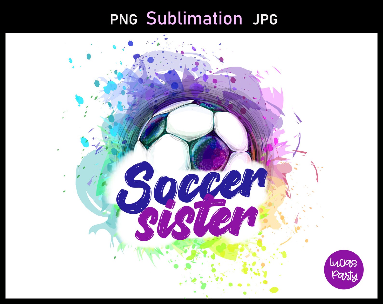 Soccer Sister PNG Soccer Sublimation Designs Downloads Soccer Sister ...