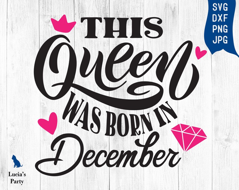 This Queen Was Born in December SVG December Birthday Svg for | Etsy