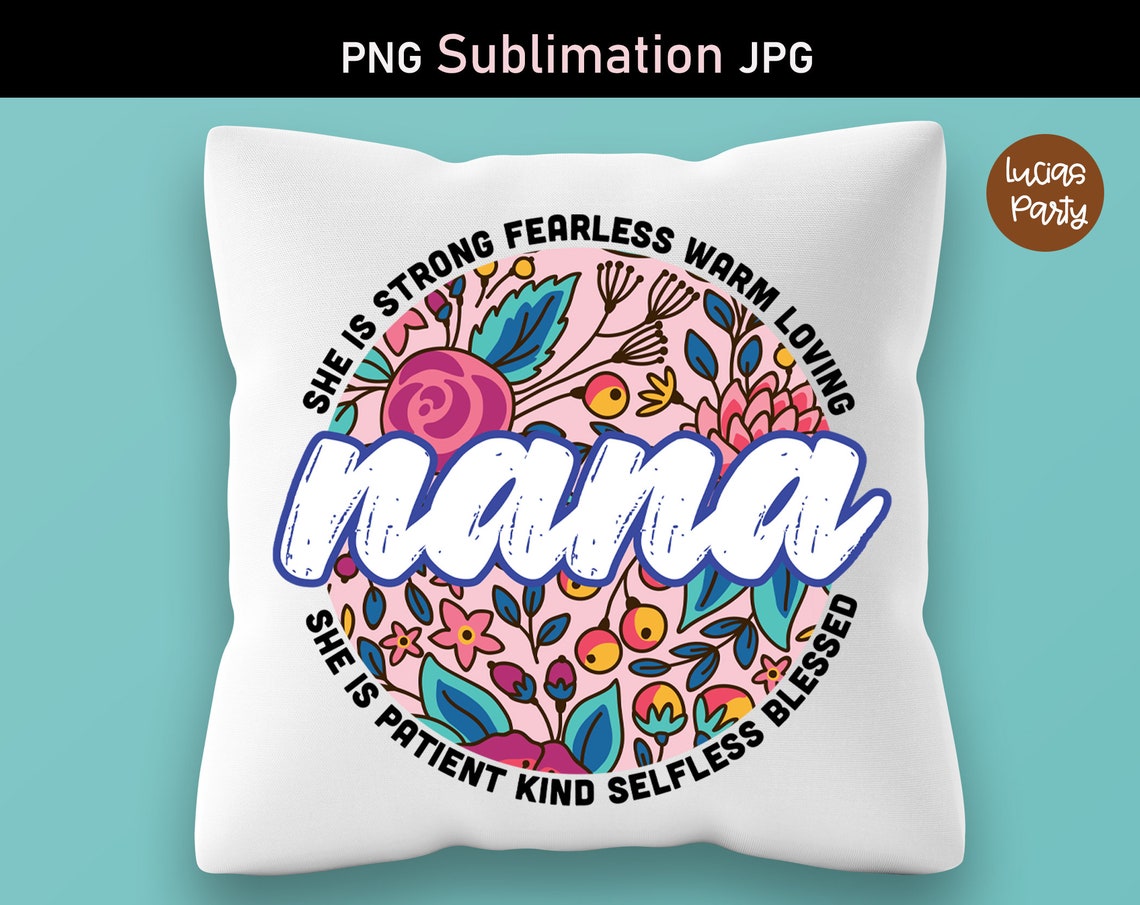 Nana Sublimation Designs Downloads Nana Png Sublimation Nana - Etsy