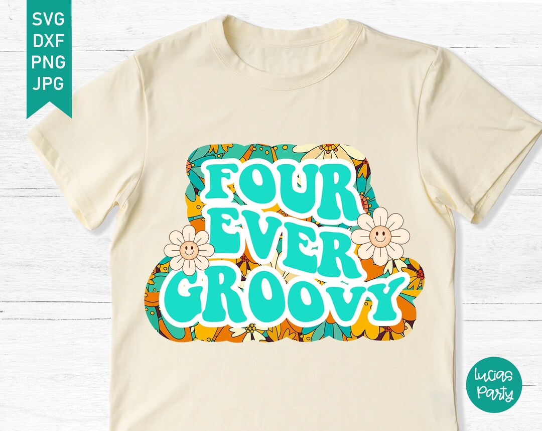 Four Ever Groovy PNG, Retro 4th Birthday Png, Hippie Birthday Boy ...
