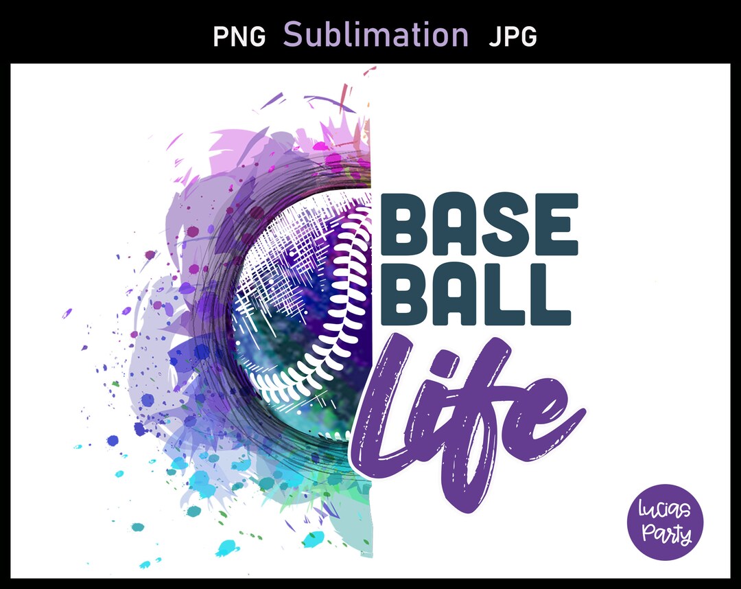 Baseball Life PNG, Baseball Life Sublimation, Baseball Life Digital ...