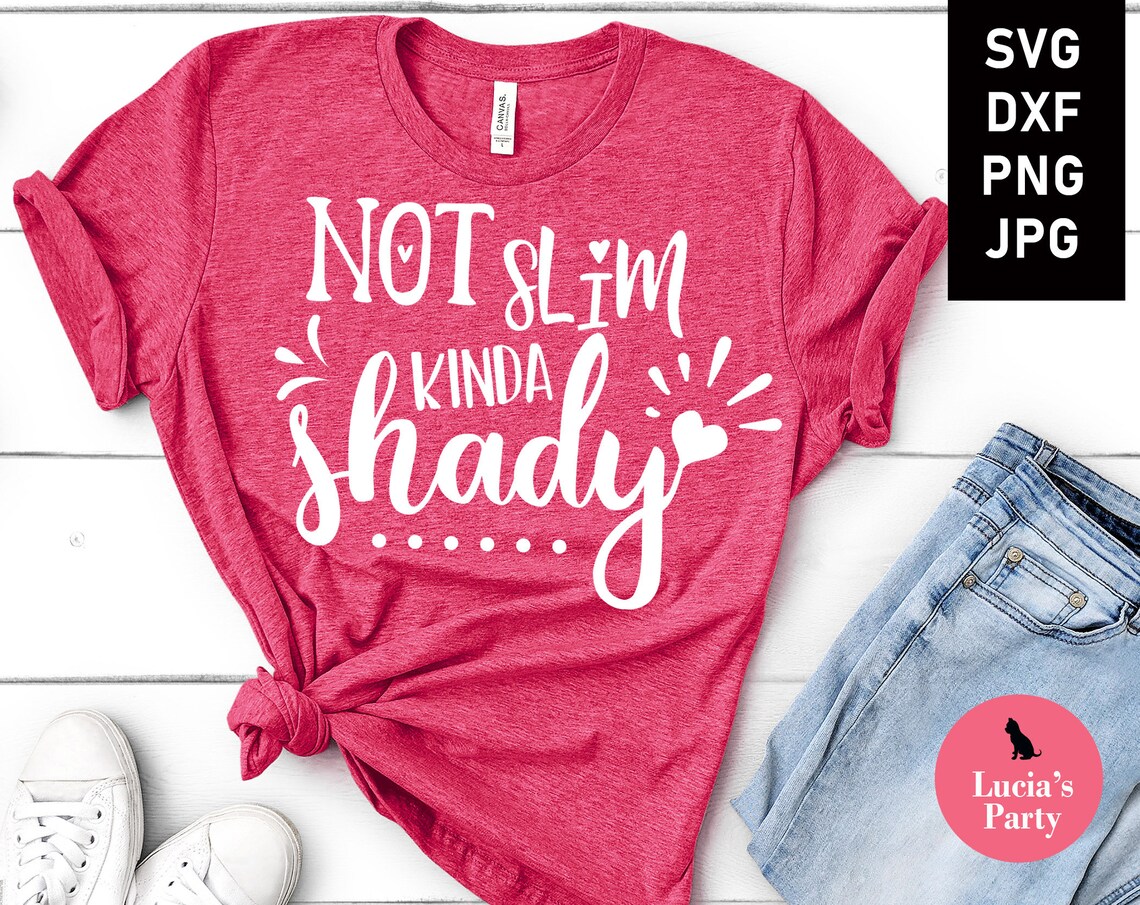 Not Slim Kinda Shady svg sassy mom svg funny mom shirt svg | Etsy