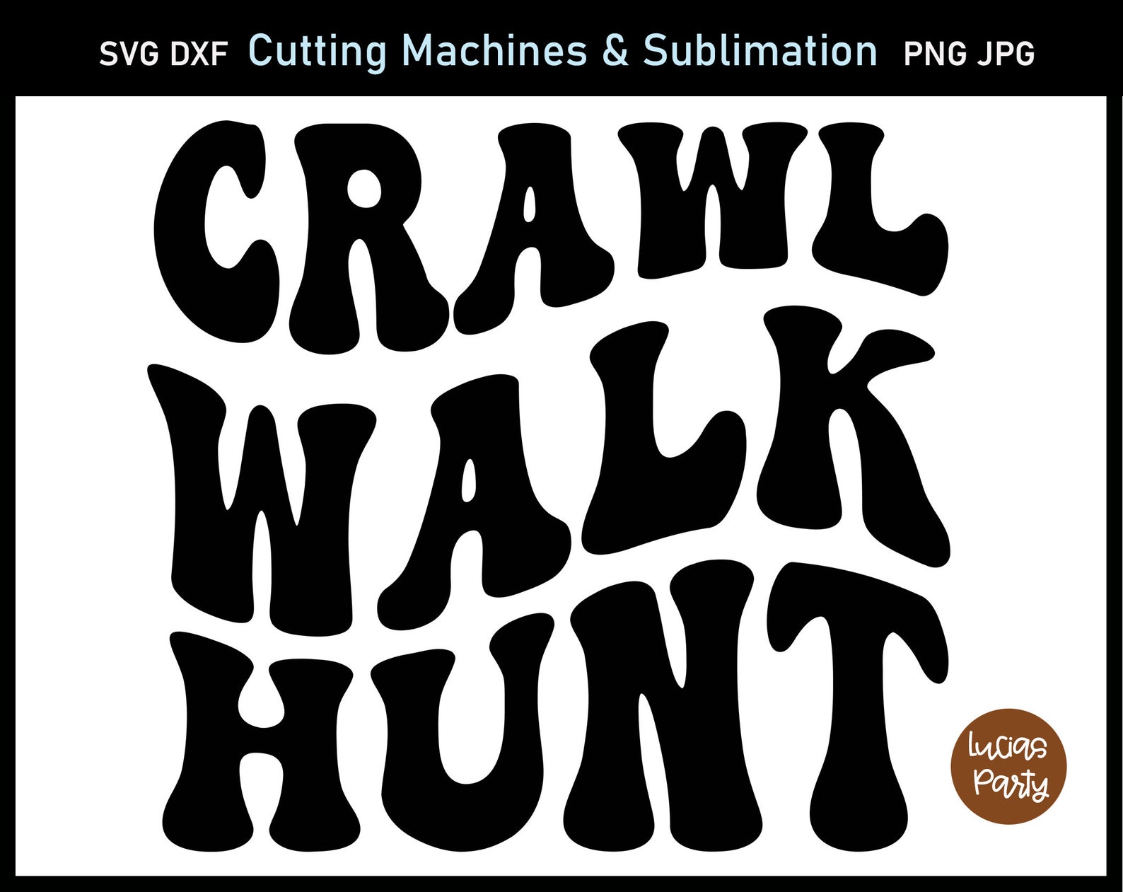 Crawl Walk Hunt SVG, Hunting Baby Svg, Hunt Baby Svg, Hunting Baby ...