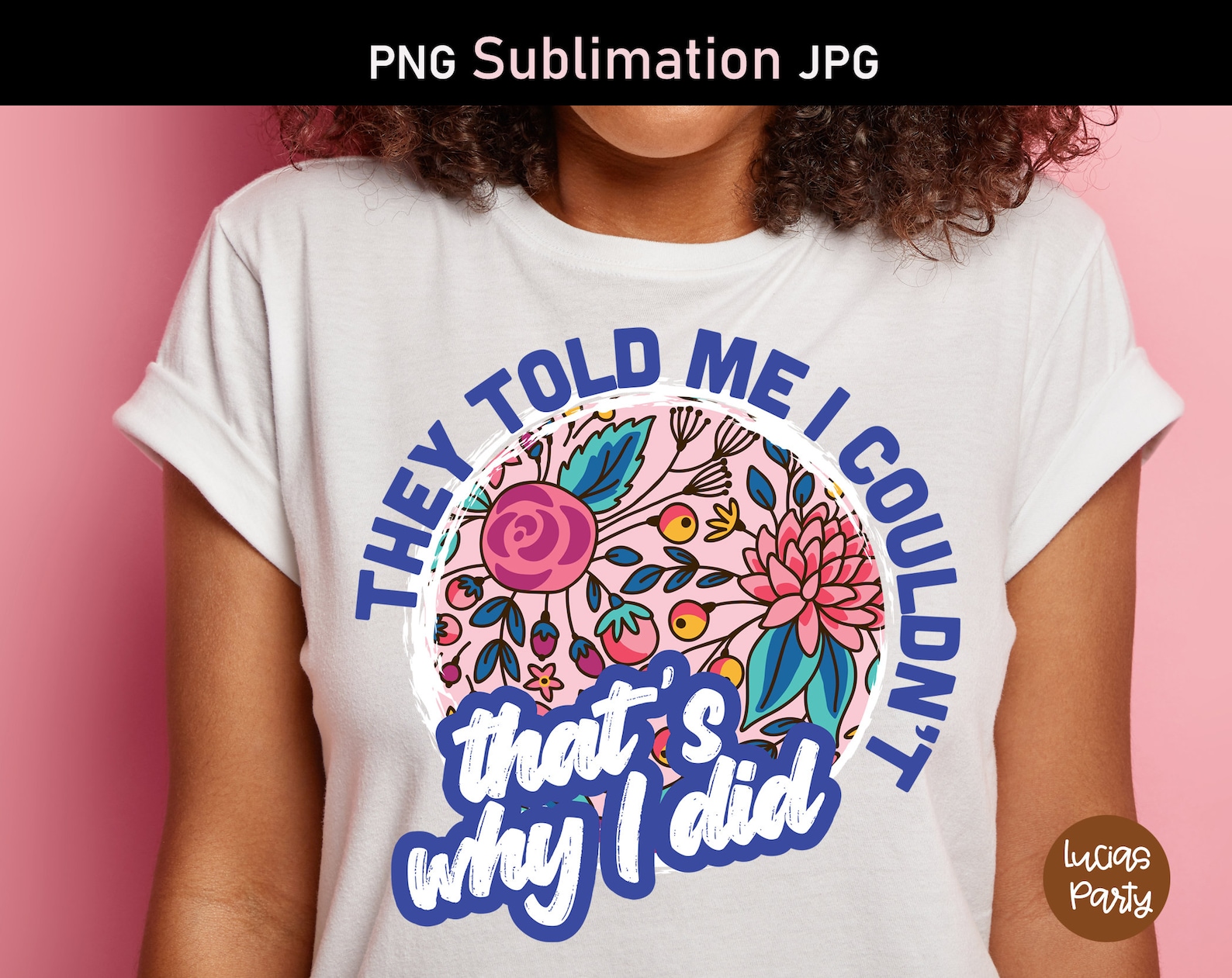 Sublimation Designs Women Downloads Sublimation Quote Designs - Etsy