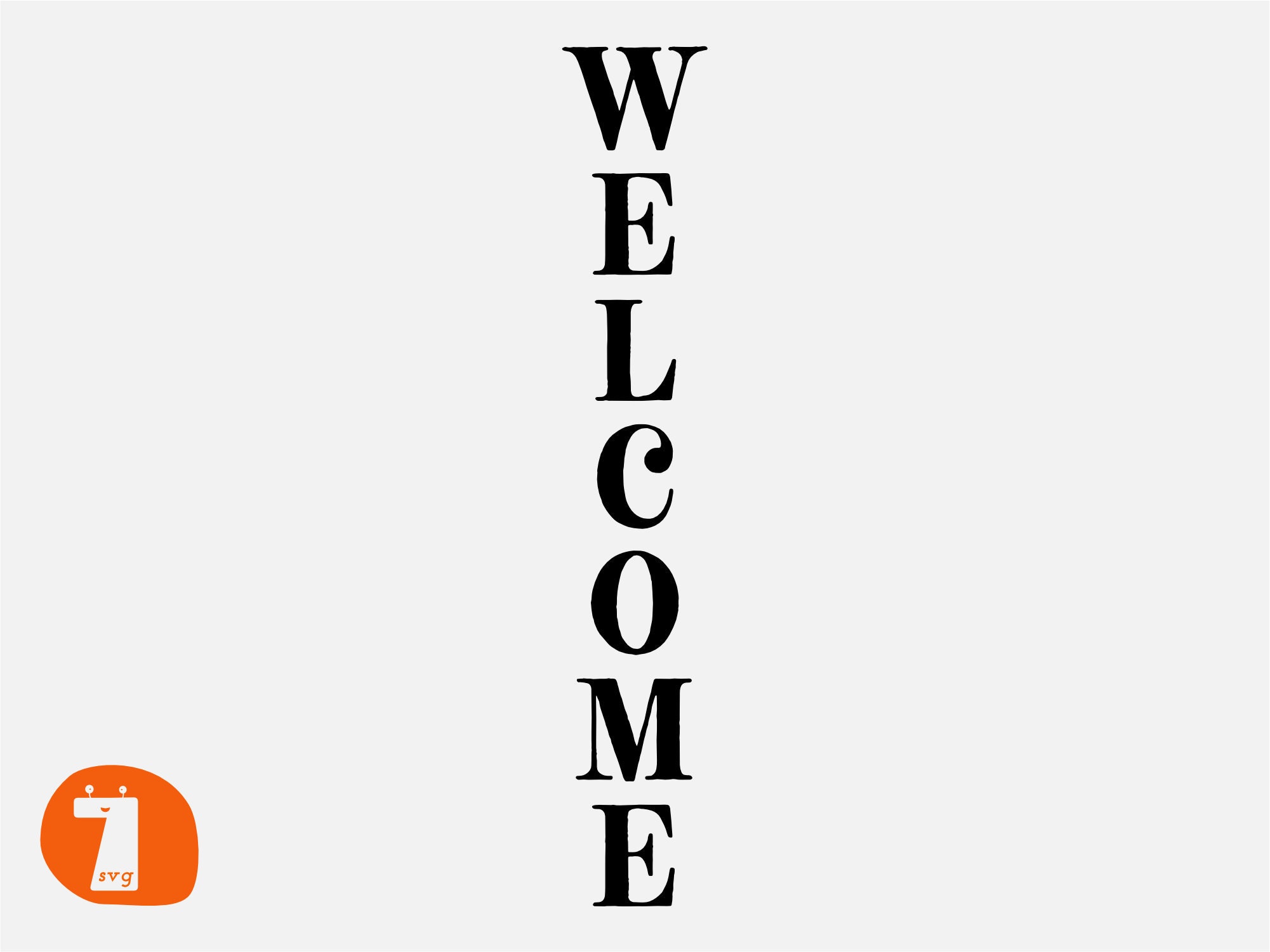 Vertical Welcome Sign Svg Welcome Sign Porch Sign Welcome | Etsy