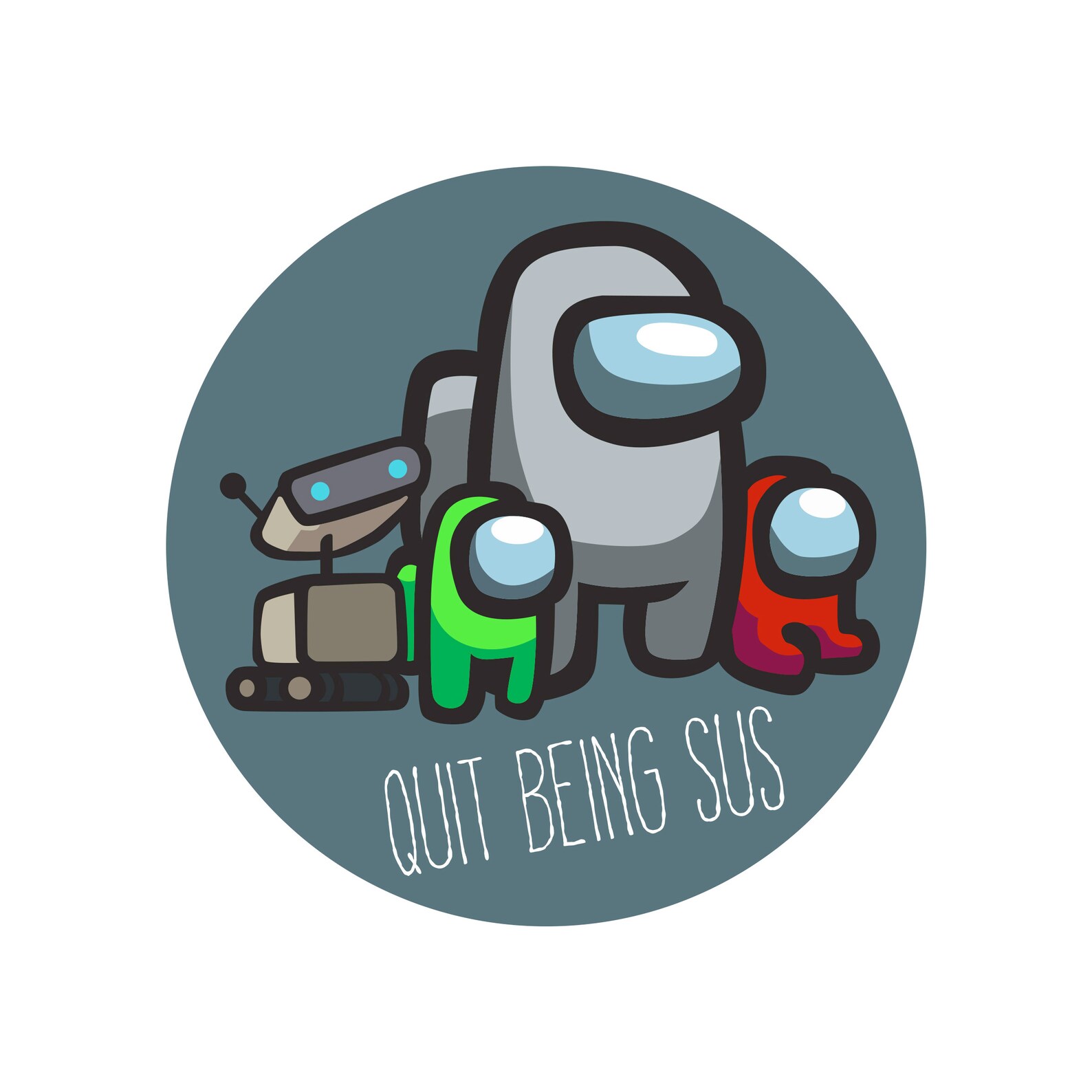 Among Us: Quit Being Sus Sticker - Etsy