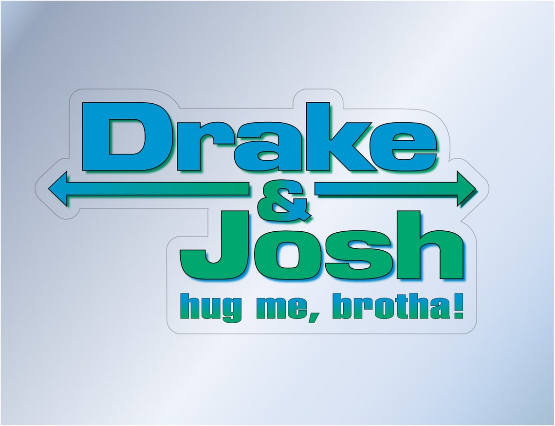 Drake & Josh "hug Me, Brotha" Sticker - Etsy
