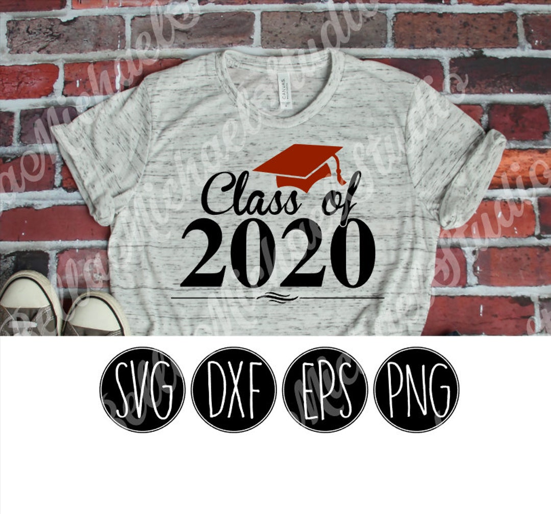 Class of 2020 - .svg .png .pdf - Instant Download - Cut File - Etsy