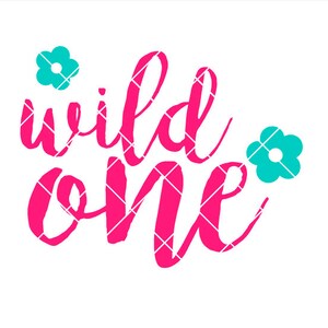 Wild One Flowers .svg .png .pdf .eps .dxf Instant Download Cut File - Etsy