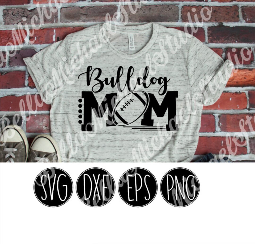 Bulldog Mom Football - .svg .png .pdf .eps .dxf - Instant Download ...