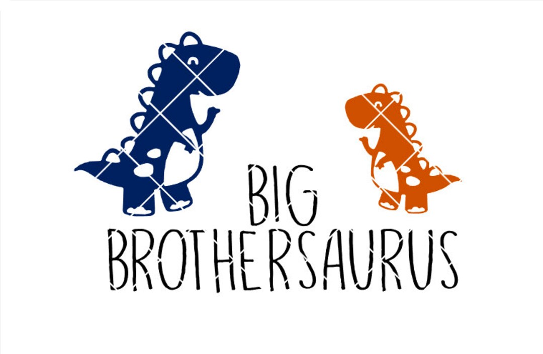 Big Brothersaurus - .svg .png .pdf .eps .dxf - Instant Download - Cut ...