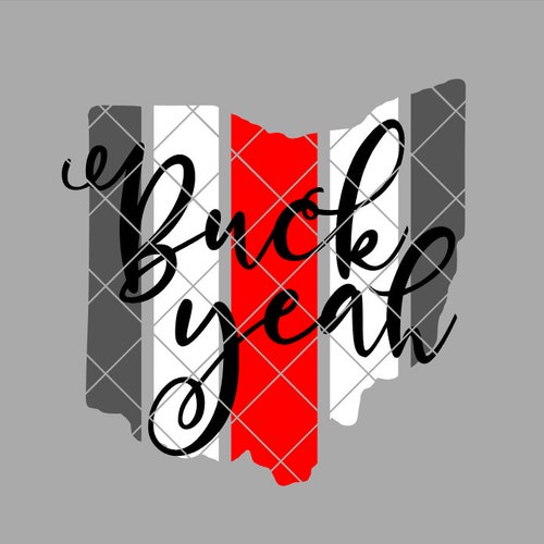 Buck Yeah Ohio Stripes State .svg .png .pdf .eps .dxf - Etsy