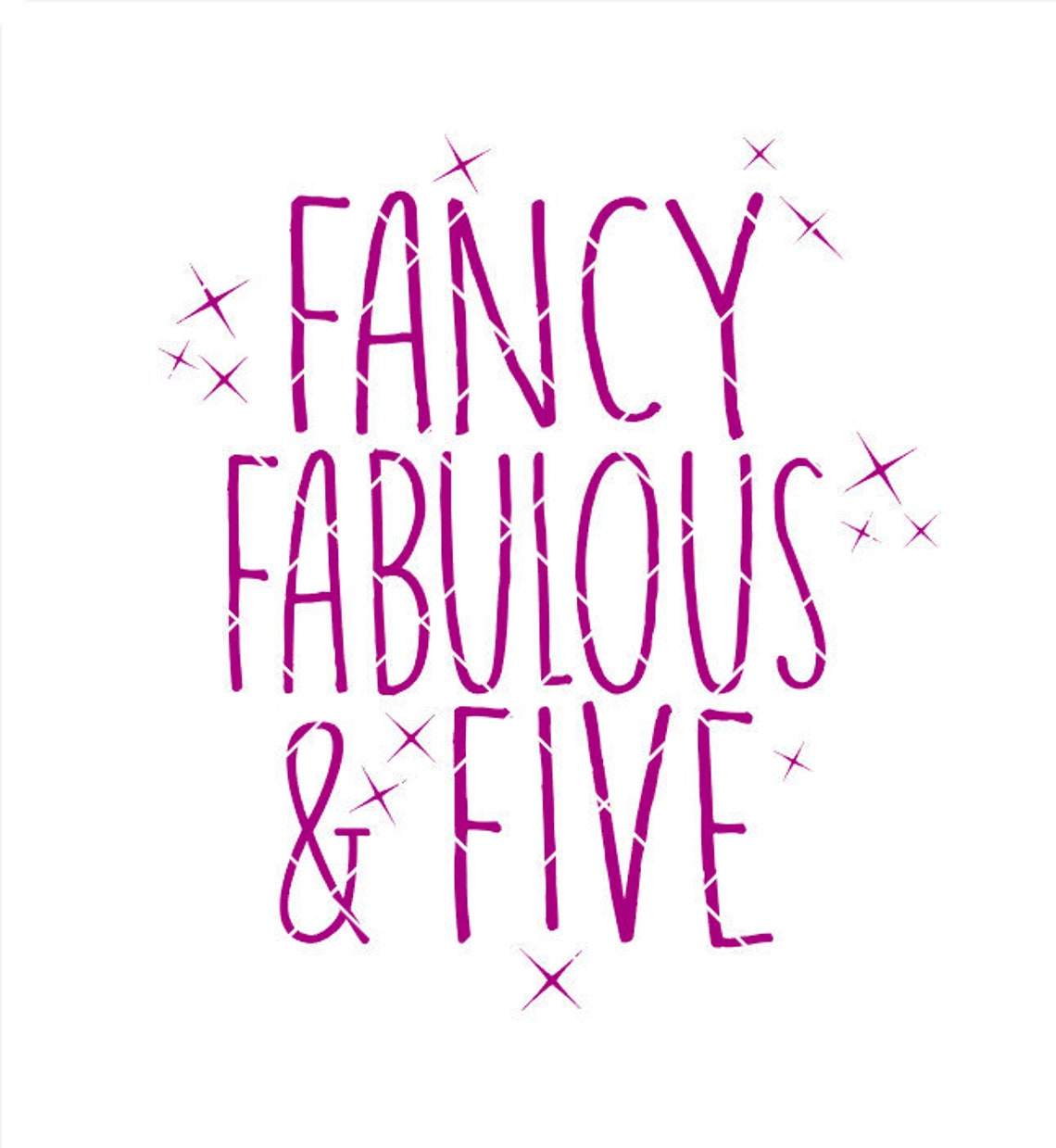 Fancy Fabulous and FIVE - .svg .png .pdf .eps .dxf - Instant Download ...