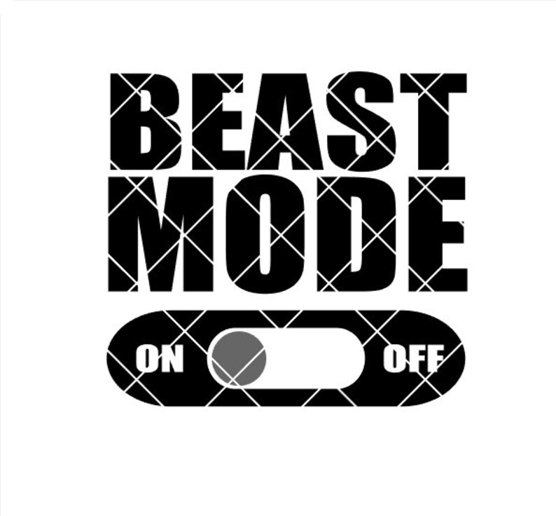 Beast Mode ON .svg .png .pdf .eps .dxf Instant Download - Etsy