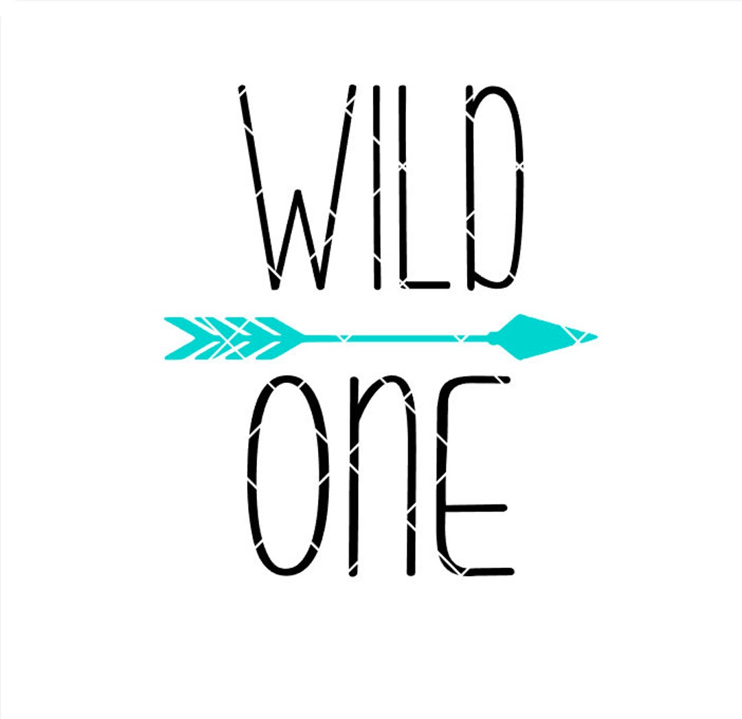 Wild One - .svg .png .pdf .eps .dxf - Instant Download - Cut File - Etsy