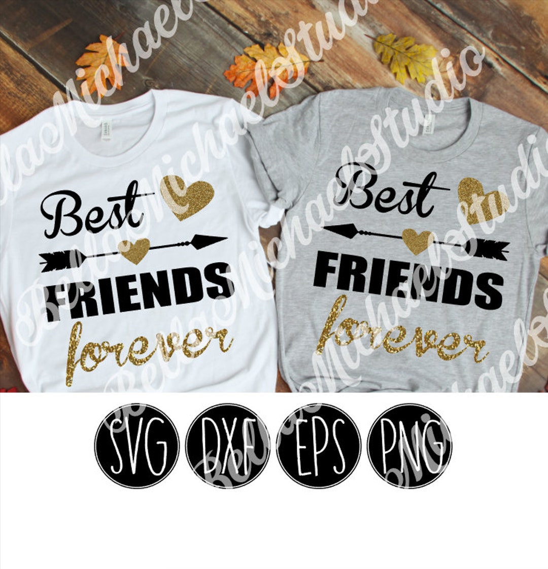 Best Friends Forever - .svg .png .pdf .eps .dxf - Instant Download ...