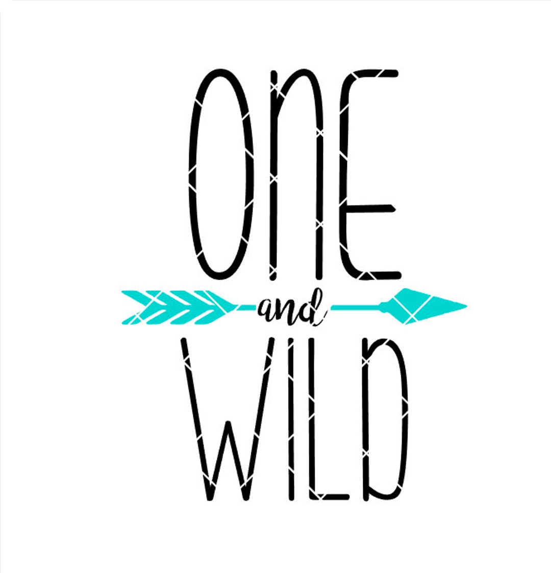 Wild One - .svg .png .pdf .eps .dxf - Instant Download - Cut File - Etsy