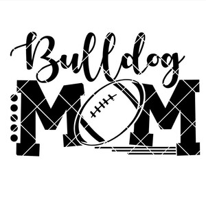 Bulldog Mom Football - .svg .png .pdf .eps .dxf - Instant Download ...