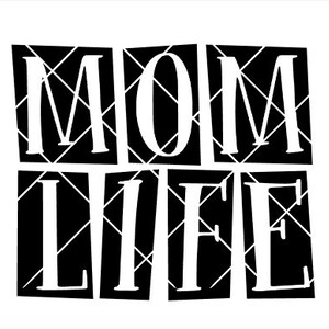 Mom Life Blocks - .svg .png .pdf .eps .dxf - Instant Download - Cut ...