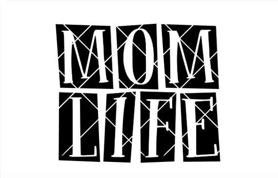 Mom Life Blocks .svg .png .pdf .eps .dxf Instant Download | Etsy