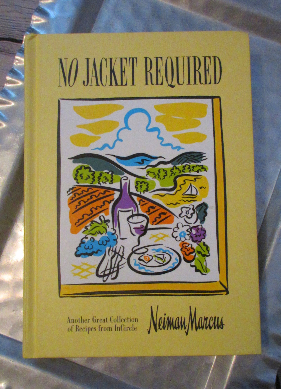 Neiman Marcus Cookbook no Jacket Required Collection of Recipes From ...