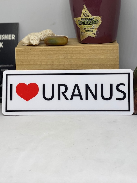 I Love Uranus Bumper Sticker Item9 - Etsy