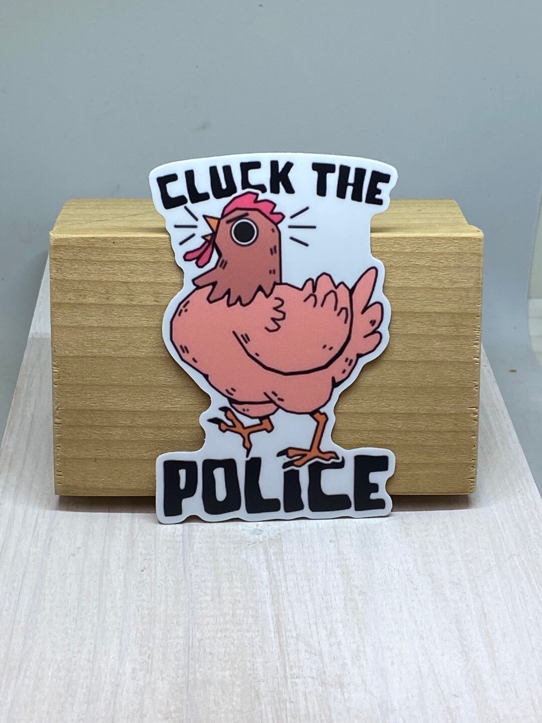 Cluck the Police Die Cut Vinyl Sticker~item#272 - Etsy