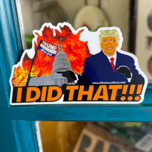 Trump I Did That Sticker - Etsy