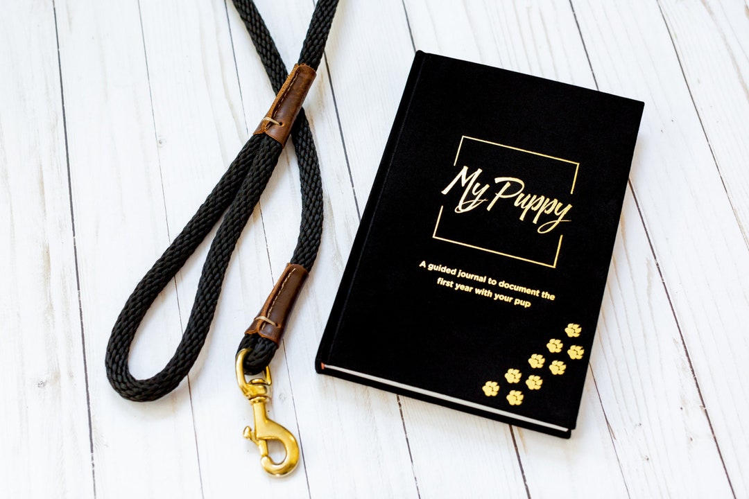 Puppy Journal : A Guided Journal to Document the First Year With Your ...