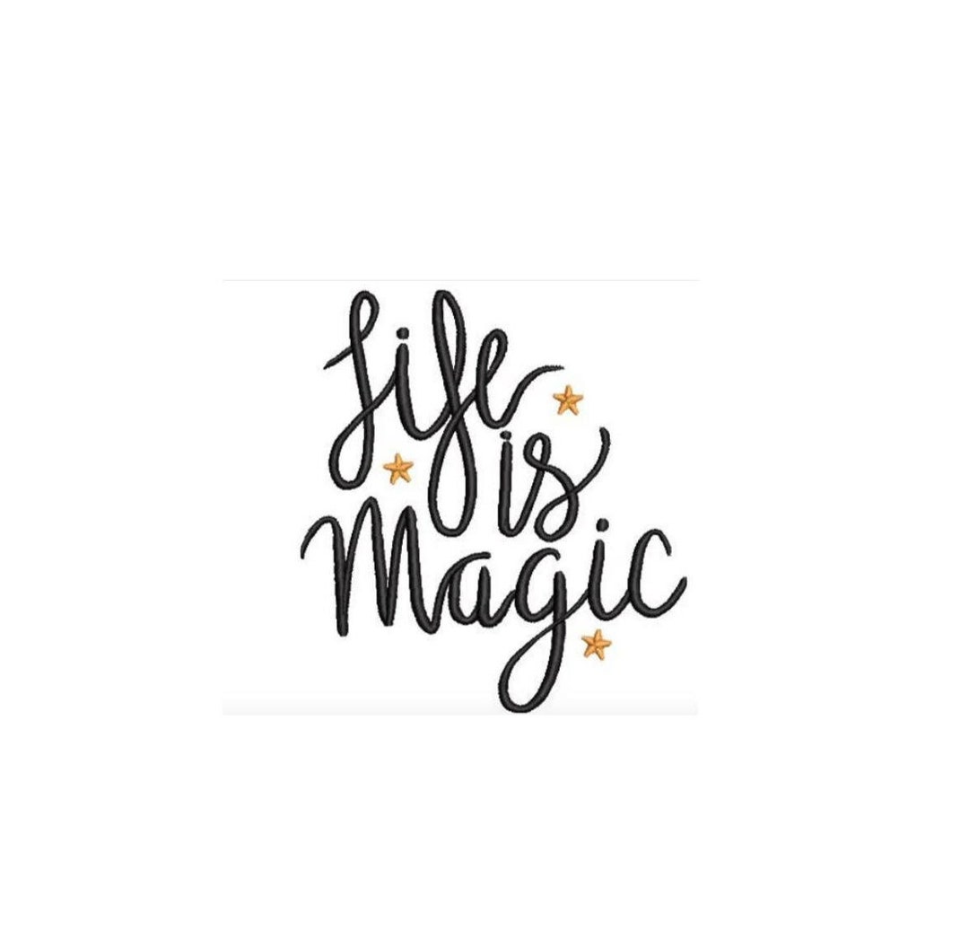 Life is Magic Embroidery Design - Etsy