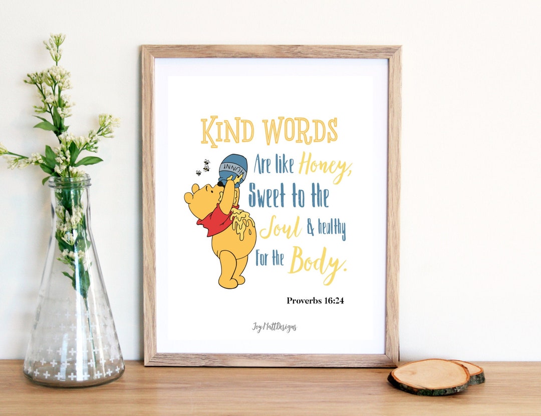 Kind Words Are Like Honey Sweet to the Soul & Healthy for the Body ...