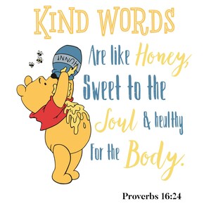 Kind Words Are Like Honey Sweet to the Soul & Healthy for the Body ...