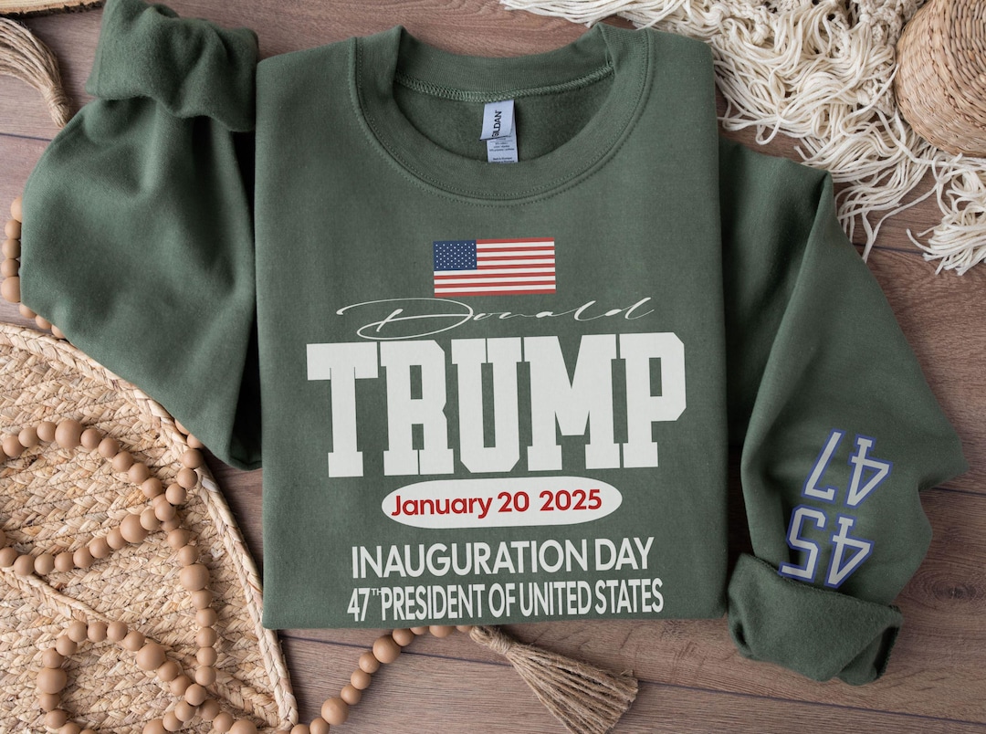 TRUMP Inauguration Day 2025 Sweatshirt,presidential Inauguration Maga ...
