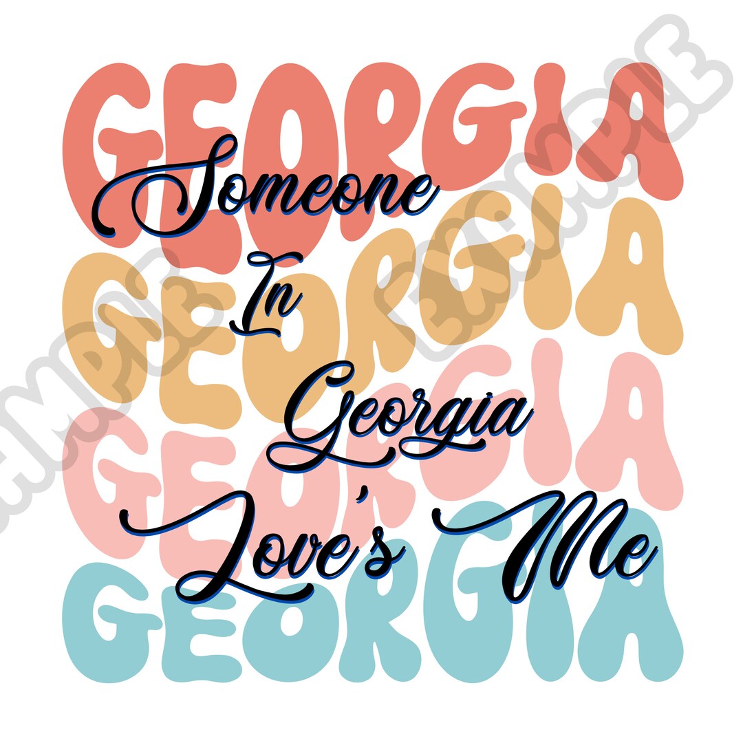 Someone in Georgia Loves Me - Colorful Digital Art for Sublimation ...