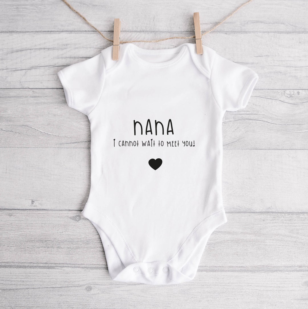 Nana I Cannot Wait to Meet You, Pregnancy Reveal Baby Grow, Personalised Baby Grow, Pregnancy ...