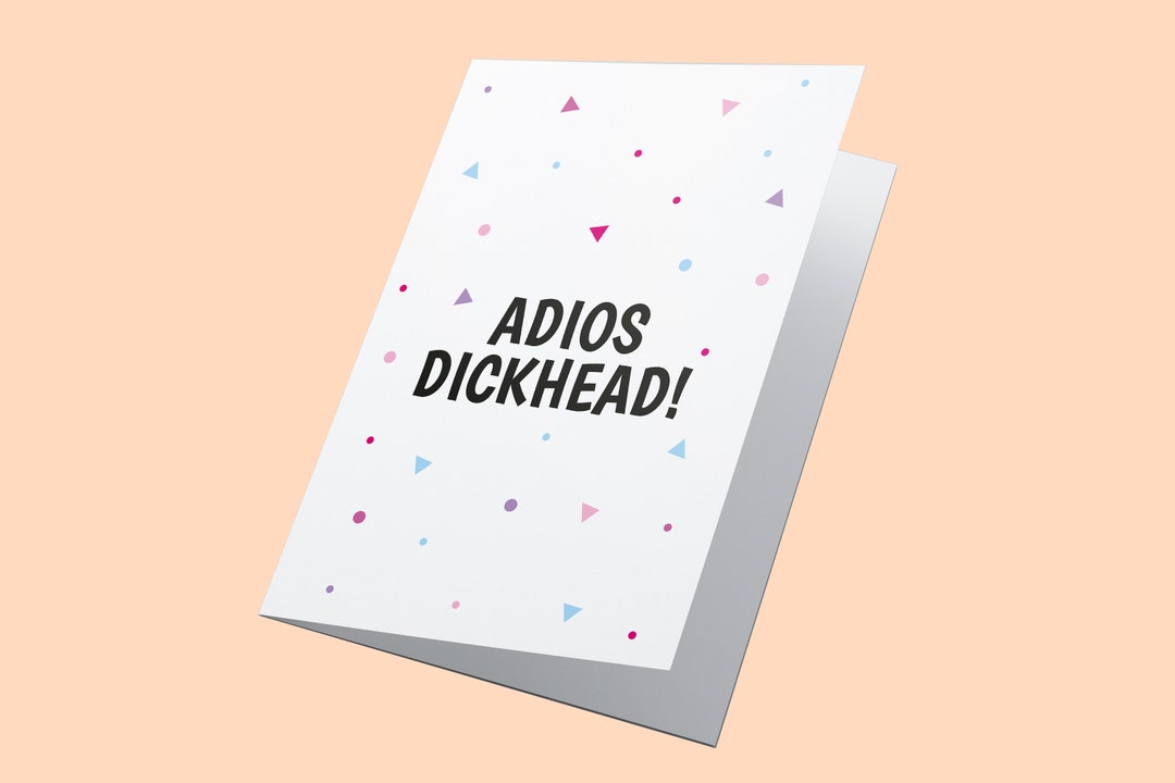 Adios Dickhead Leaving Card, New Job Card, Goodbye Card, Joke Card ...