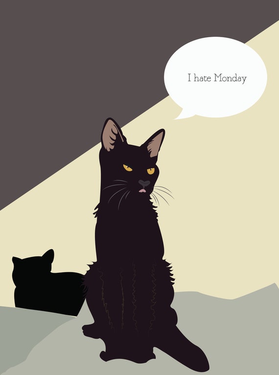 I Hate Mondays Cat Poster