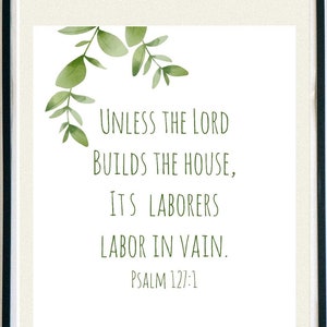 Bible Verse Printable, Psalm 127:1, Unless the Lord Builds the House ...