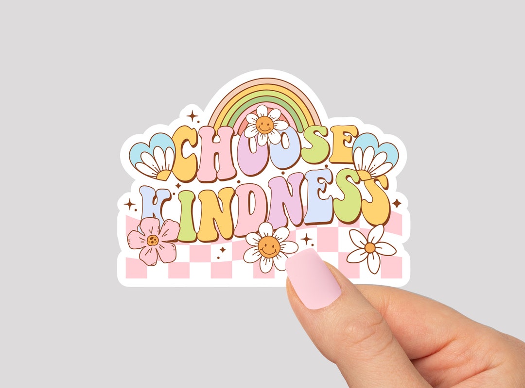 Choose Kindness Sticker, Cute Sticker, Daisy Sticker, Summer Sticker ...