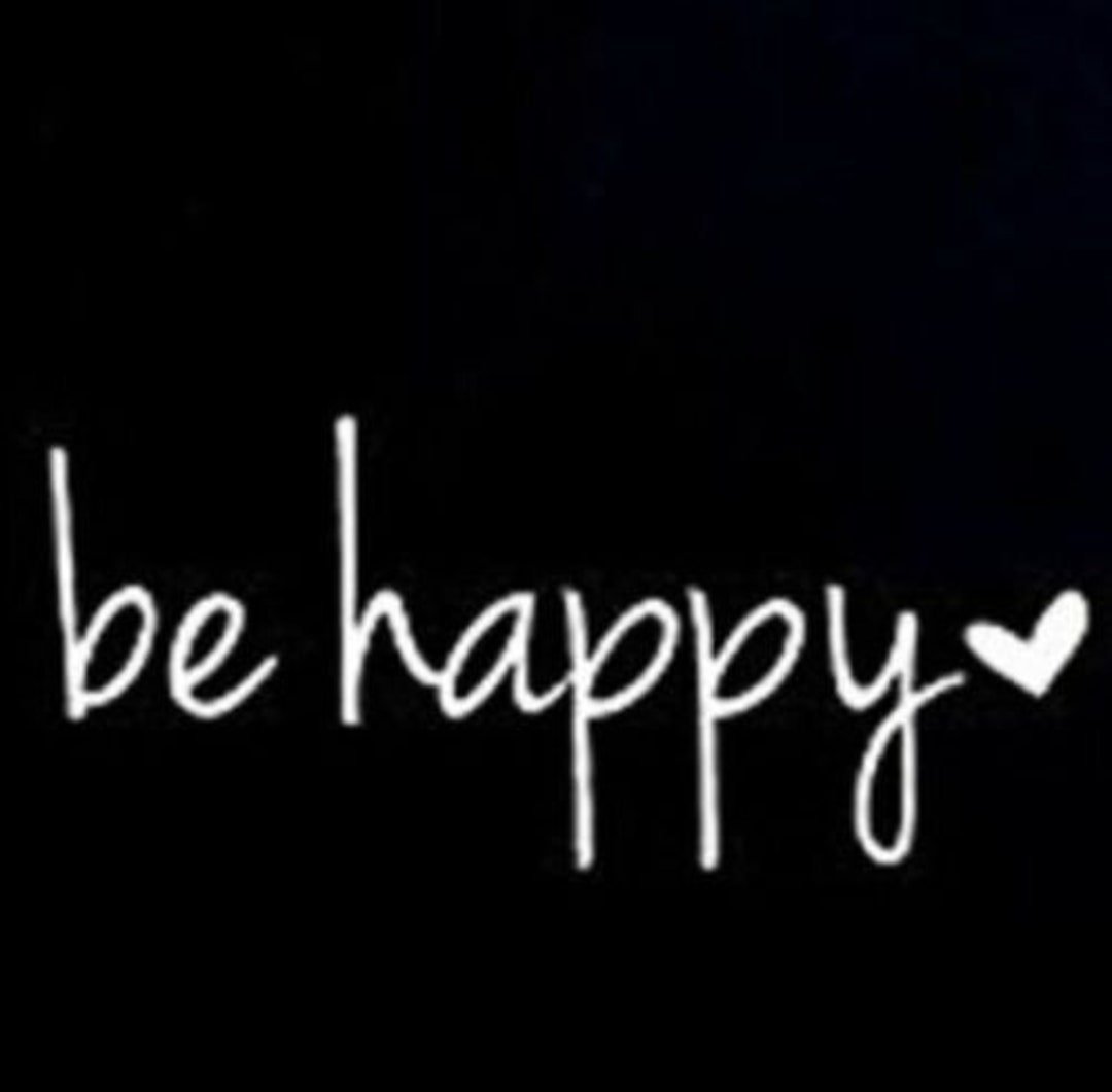 6” White Be Happy Vinyl Sticker Decal Notebook Car Laptop Etc - Etsy