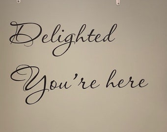 Delighted You're Here Front Door entryway or Wall Vinyl Decal Sticker ...