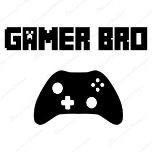 Gamer Bro Funny Gaming Digital Vector File Svg Png Pdf Jpeg - Etsy