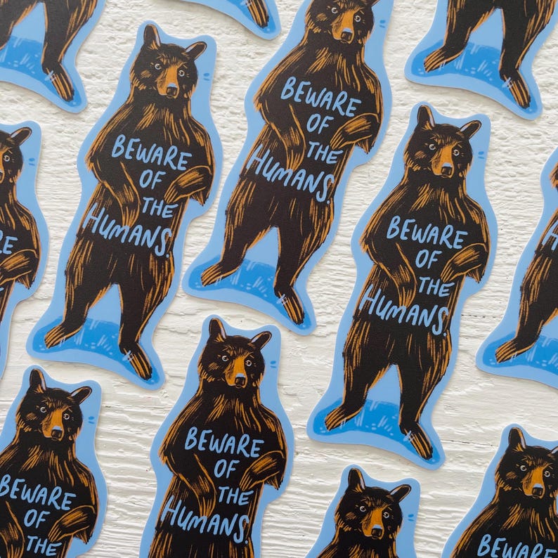 Beware Humans Bear Sticker, Vinyl Decal, Blue Waterproof Stationary ...