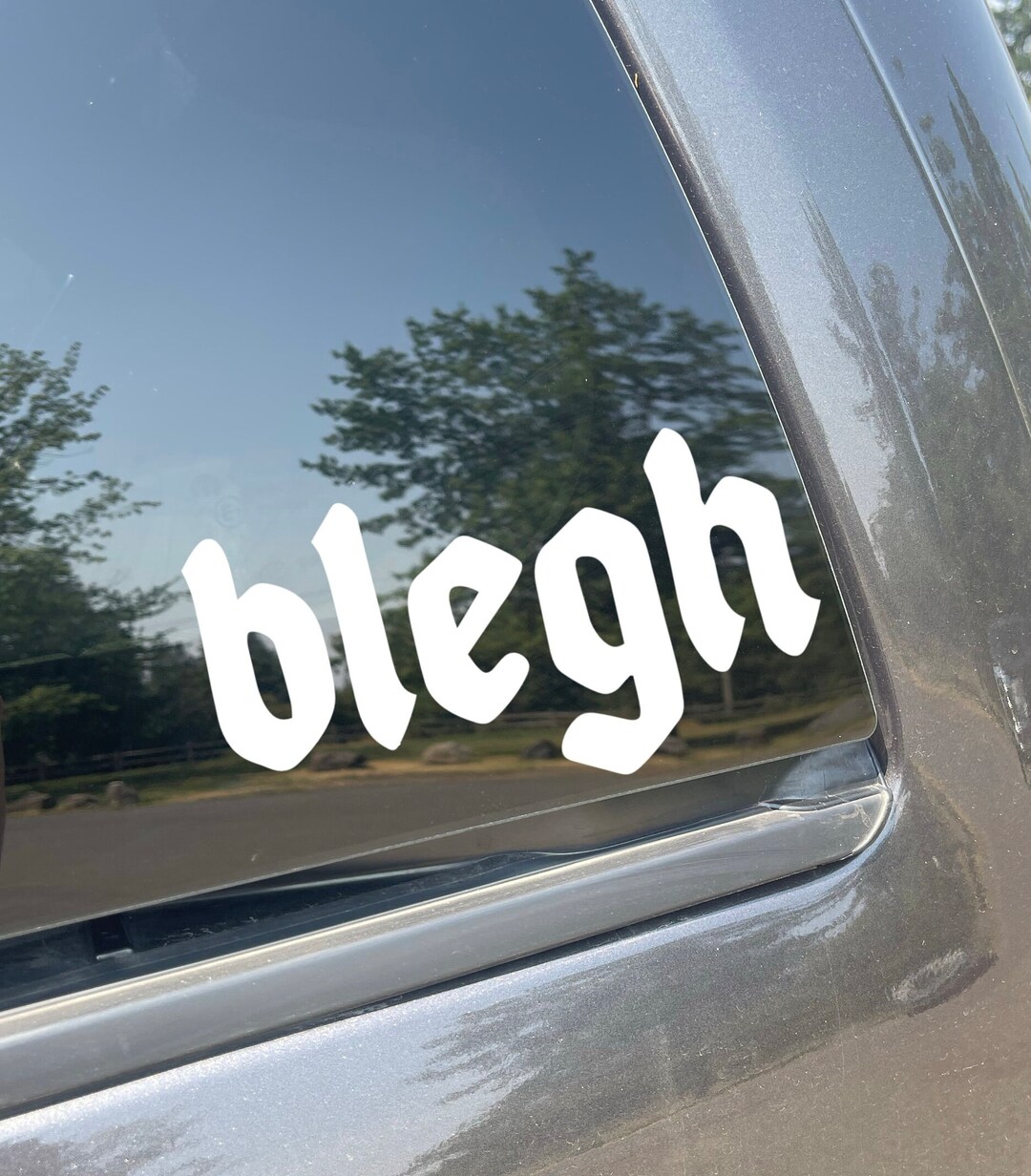 Blegh Decal - Etsy