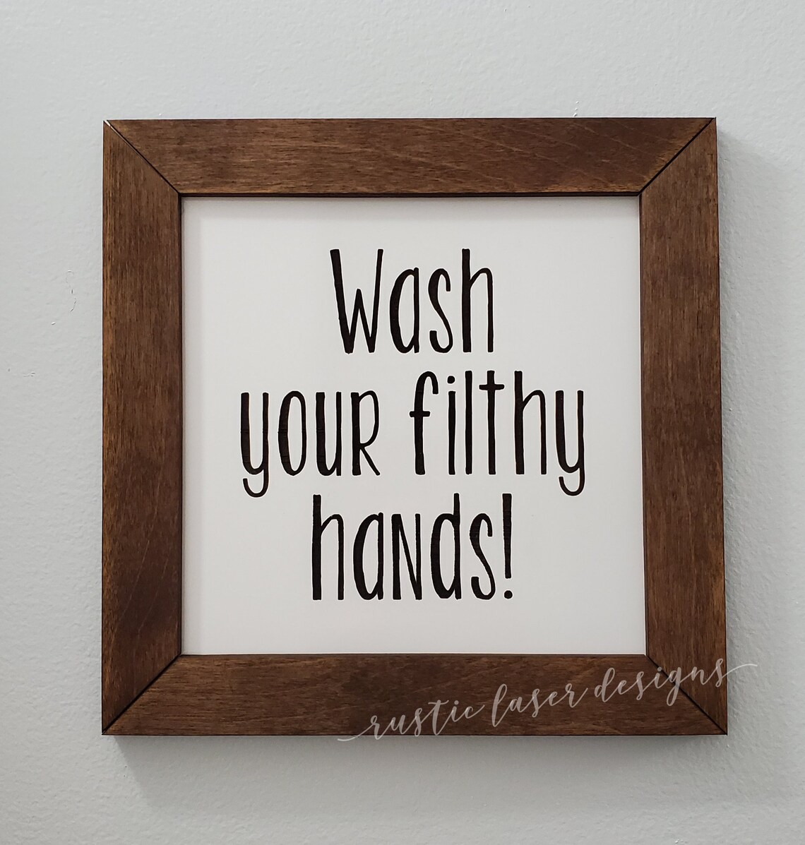 Wash Your Filthy Hands Sign Bathroom Decor Funny Sign | Etsy