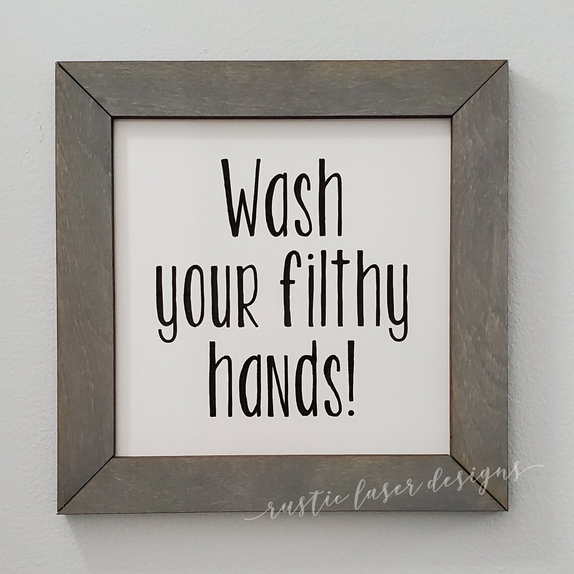Wash Your Filthy Hands Sign Bathroom Decor Funny Sign | Etsy