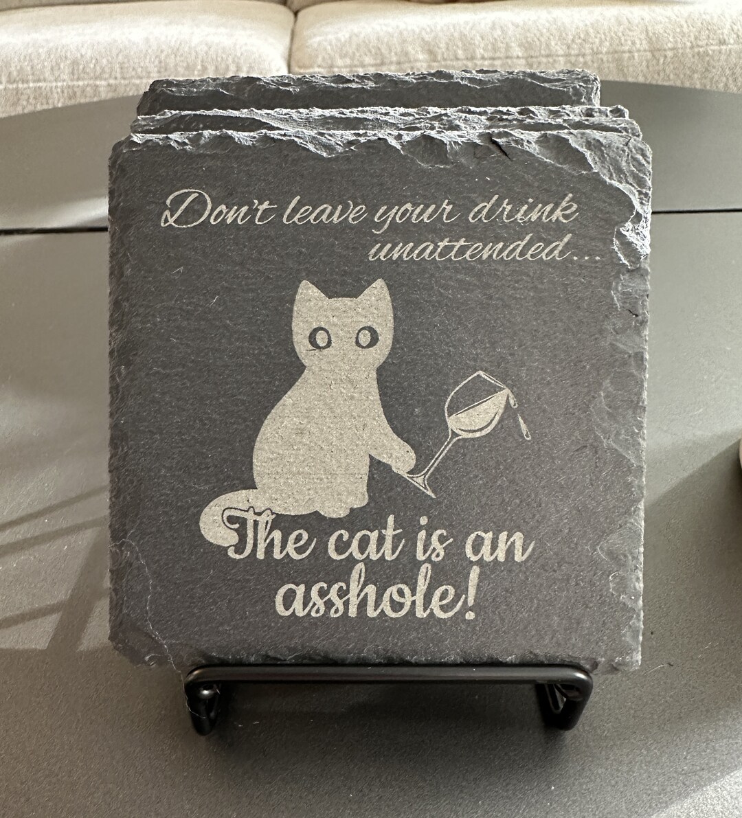 Funny Slate Coaster for Cat Lovers: Don't Leave Your Drink Unattended ...